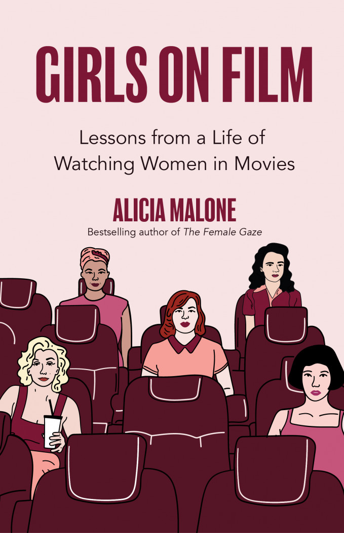 Book Review: Girls on Film: Lessons from a Life of Watching Women in ...