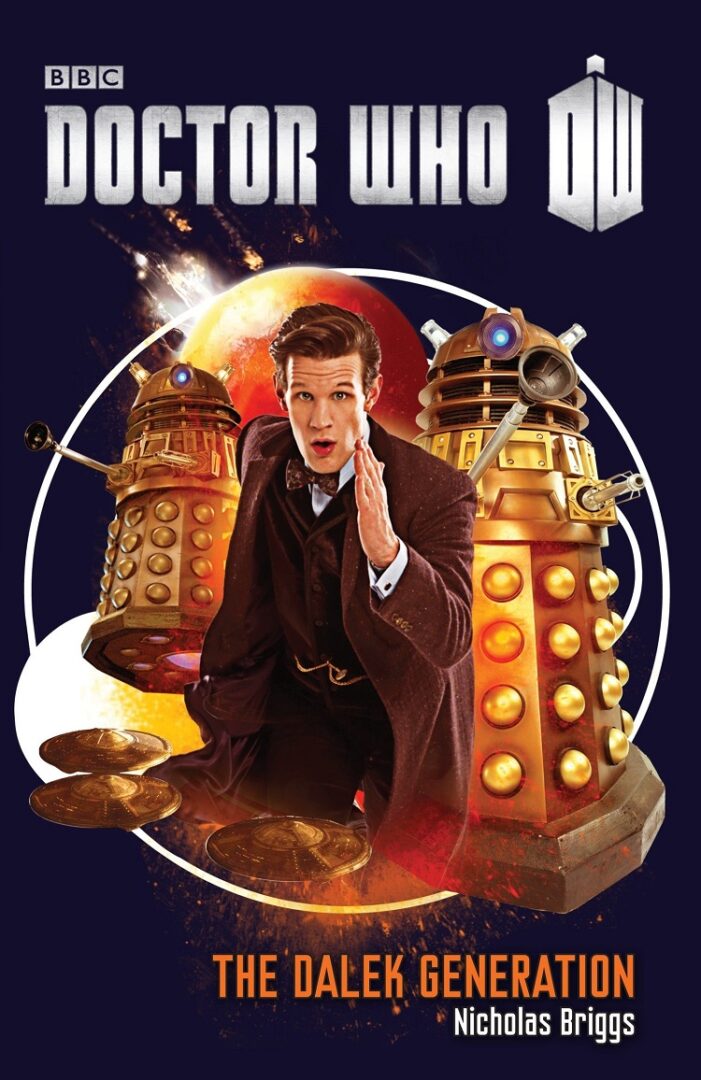 Book Review: Doctor Who: The Dalek Generation by Nicholas Briggs ...