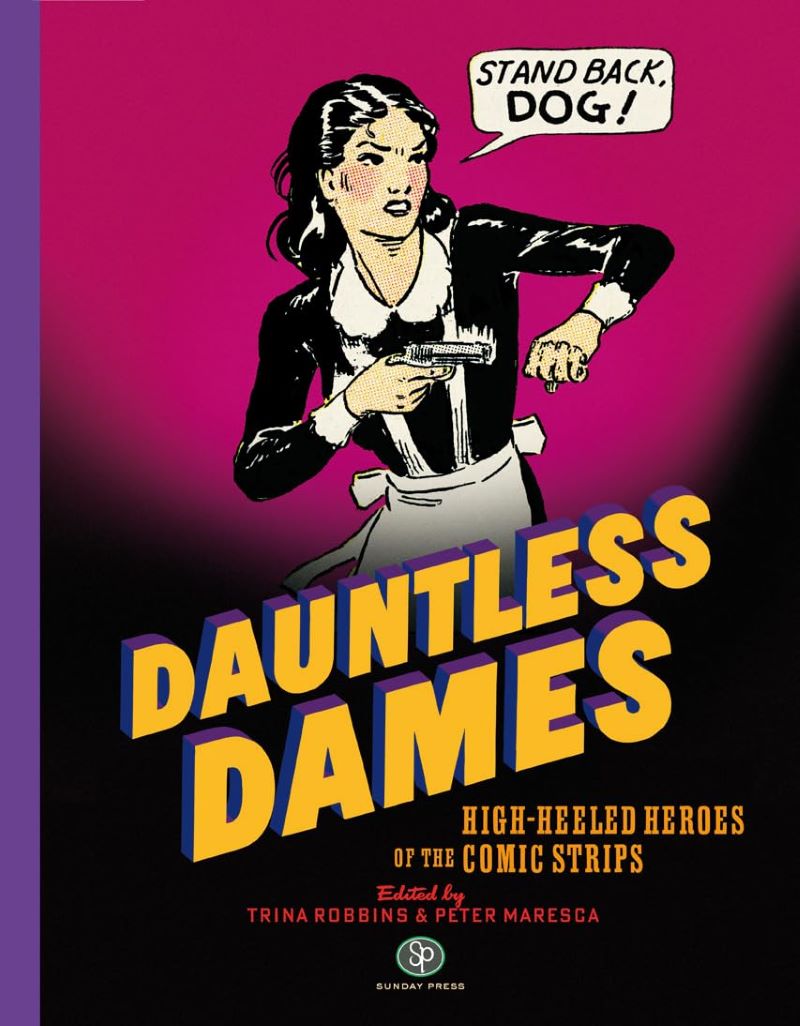 Book Review: Dauntless Dames: High-Heeled Heroes of the Comics - Cinema ...
